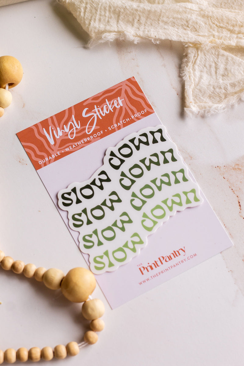 Slow Down Sticker – The Print Pantry